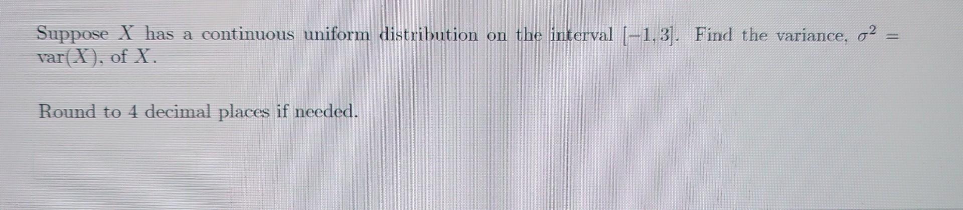 Solved Suppose X has a discrete uniform distribution, where | Chegg.com