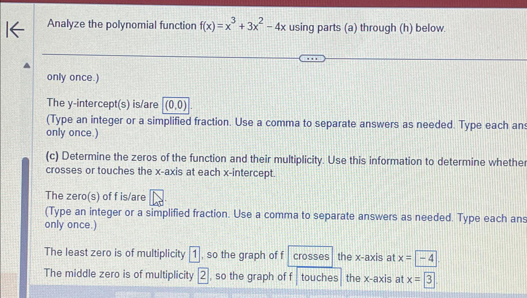 Solved Analyze the polynomial function f(x)=x3+3x2-4x ﻿using | Chegg.com