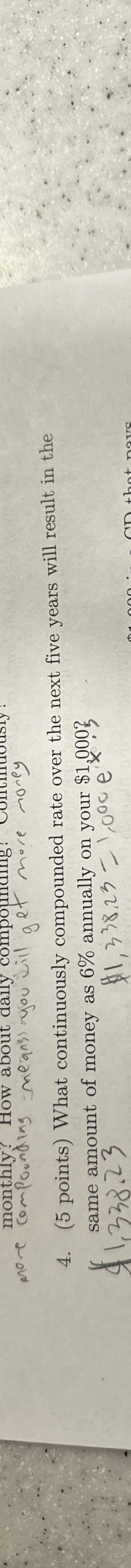 Solved (5 ﻿points) ﻿What continuously compounded rate over | Chegg.com