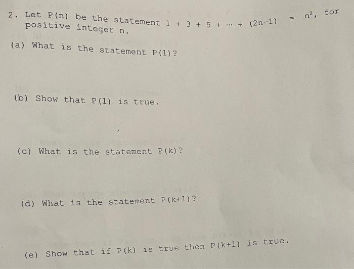 Solved 1. Let P(n) be the statement 1+2+3+⋯+n=2n(n+1), for | Chegg.com