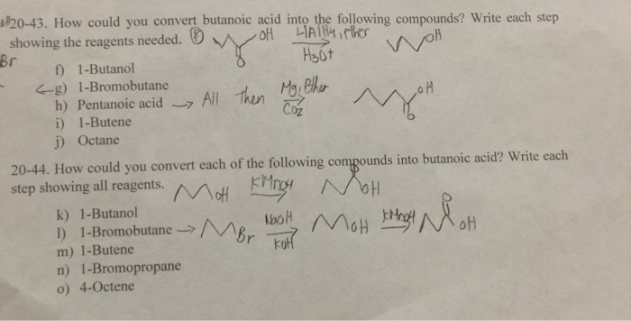 Solved P20-43. How could you convert butanoic acid into the | Chegg.com