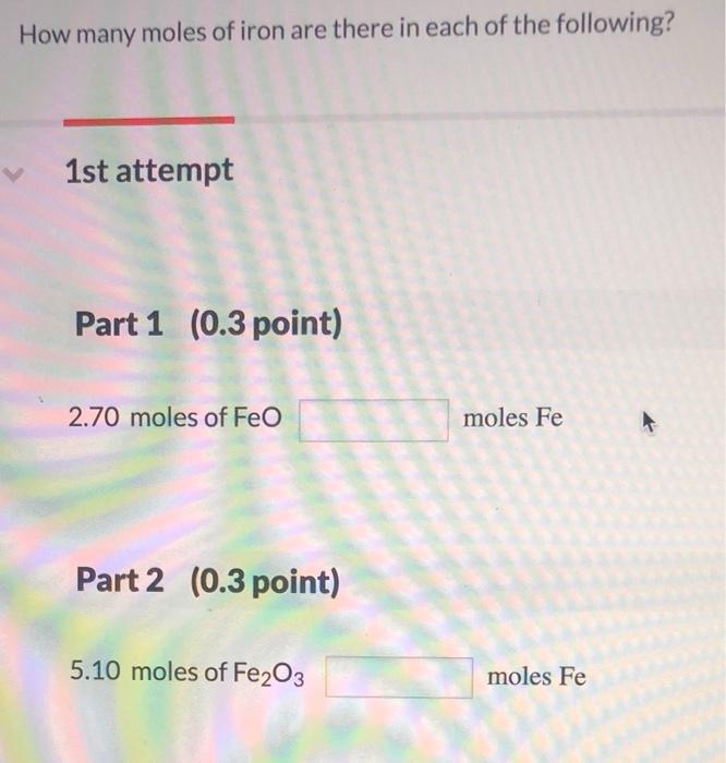 Solved How many moles of iron are there in each of the | Chegg.com
