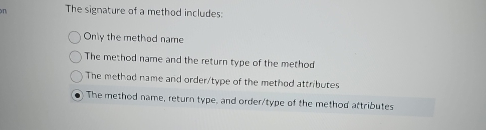 Solved The signature of a method includes:Only the method | Chegg.com