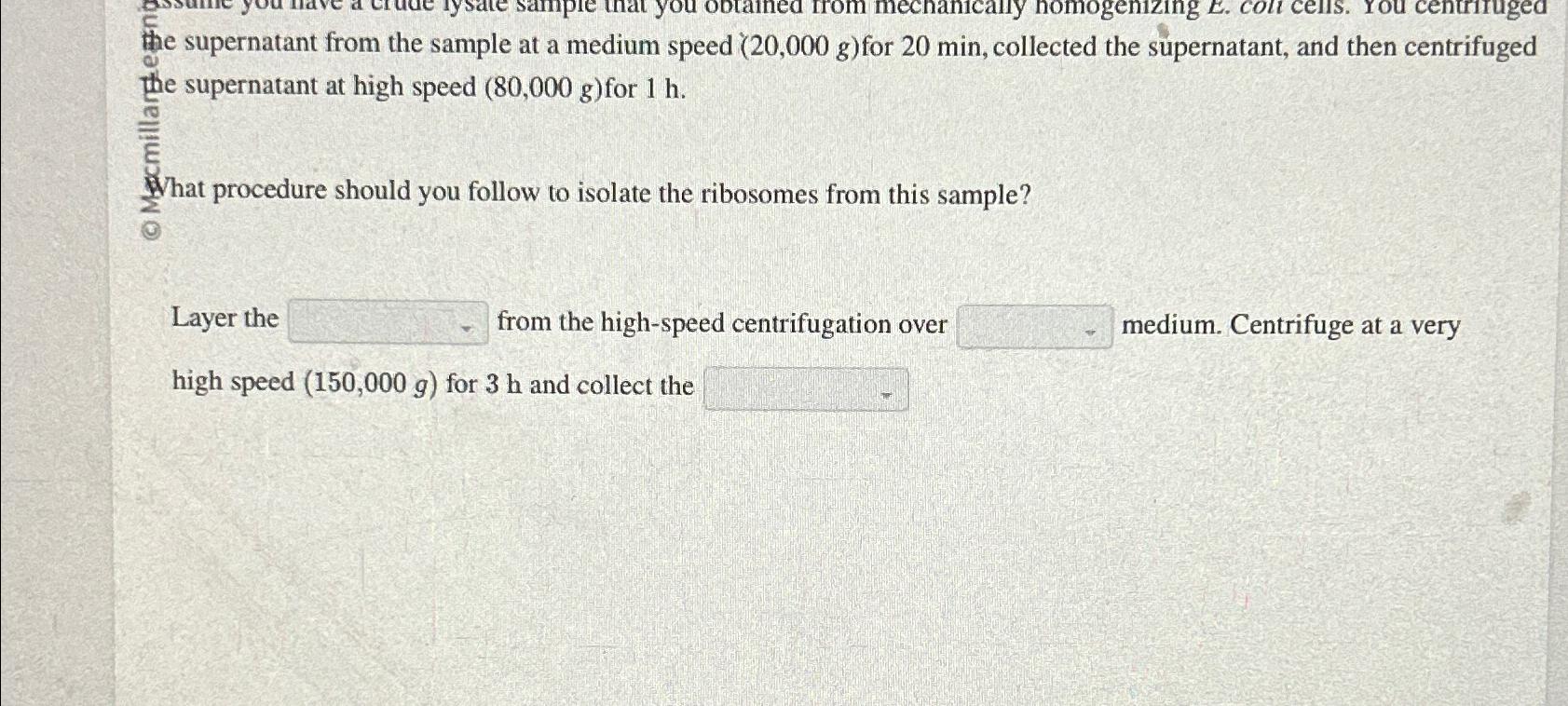 Solved the supernatant from the sample at a medium speed | Chegg.com