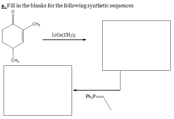 Solved a. ﻿Fill in the blanks for the following synthetic | Chegg.com