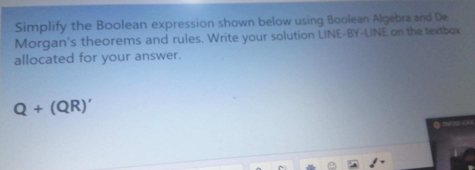 Solved Simplify the Boolean expression shown below using | Chegg.com