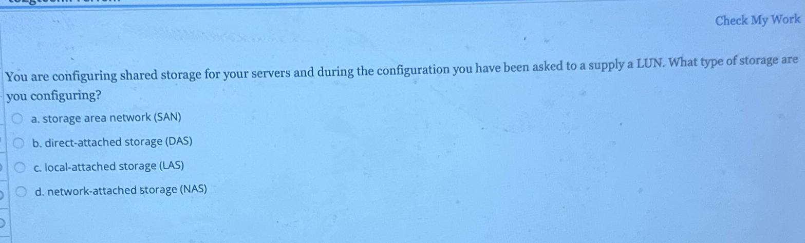 Solved Check My WorkYou are configuring shared storage for | Chegg.com