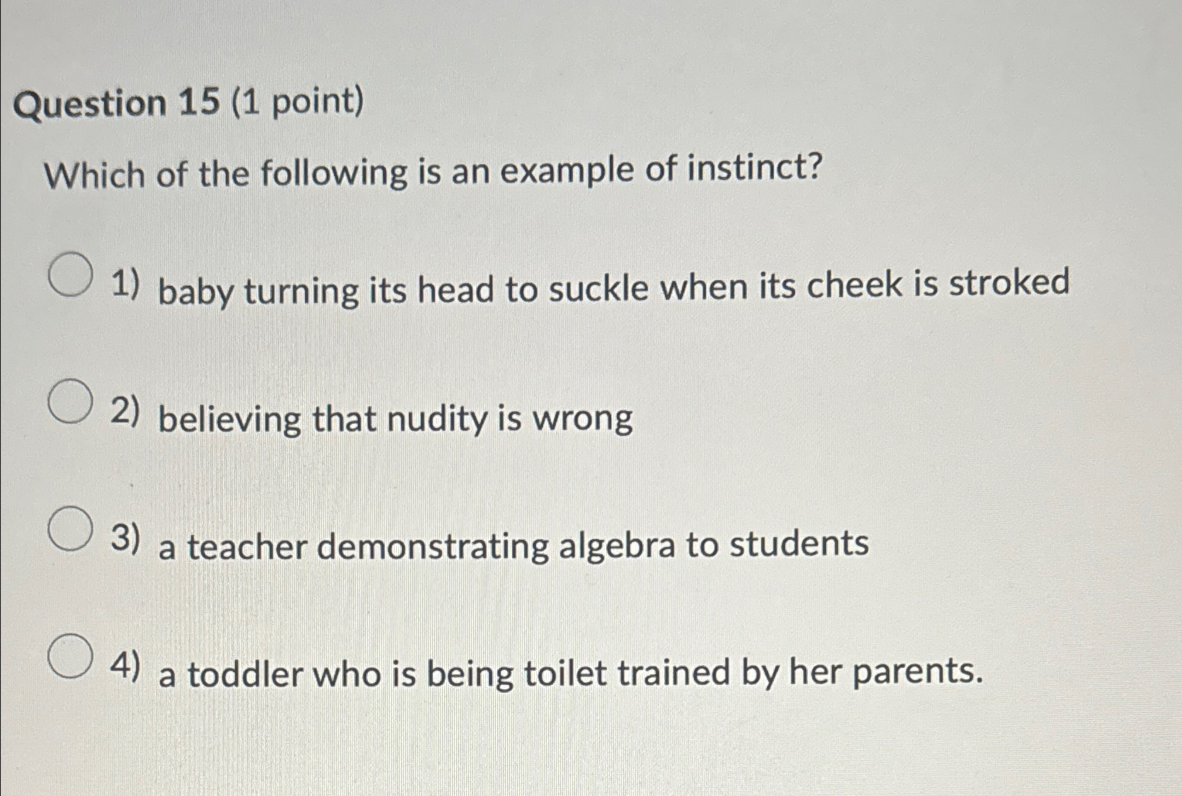 Solved Question 15 (1 ﻿point)Which of the following is an | Chegg.com
