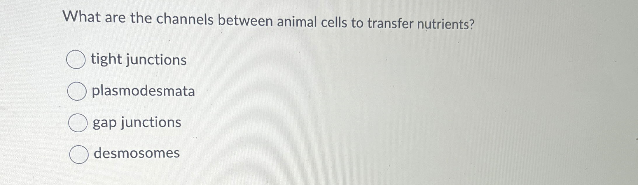 Solved What are the channels between animal cells to | Chegg.com