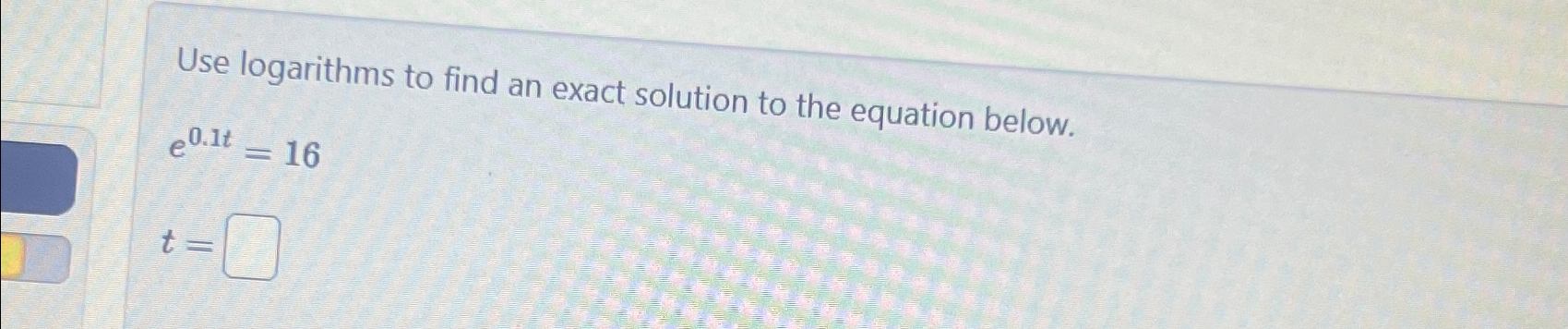 Solved Use logarithms to find an exact solution to the | Chegg.com