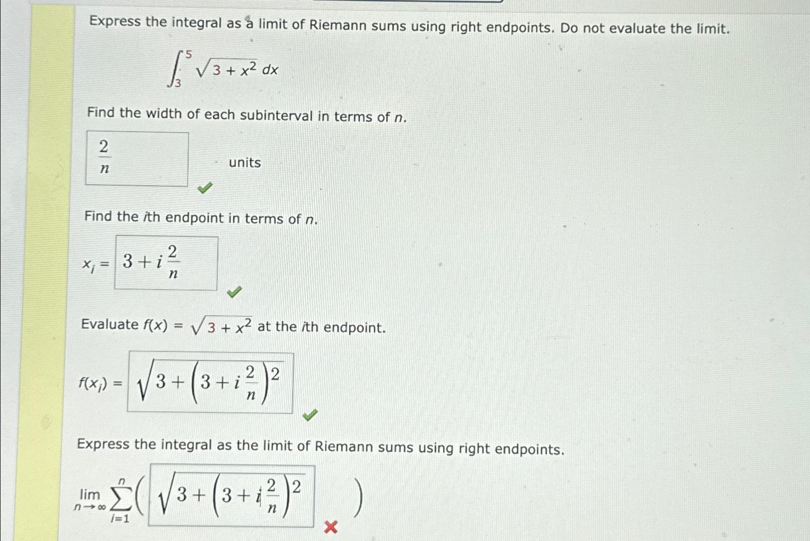 Solved Express the integral as a limit of Riemann sums using | Chegg.com