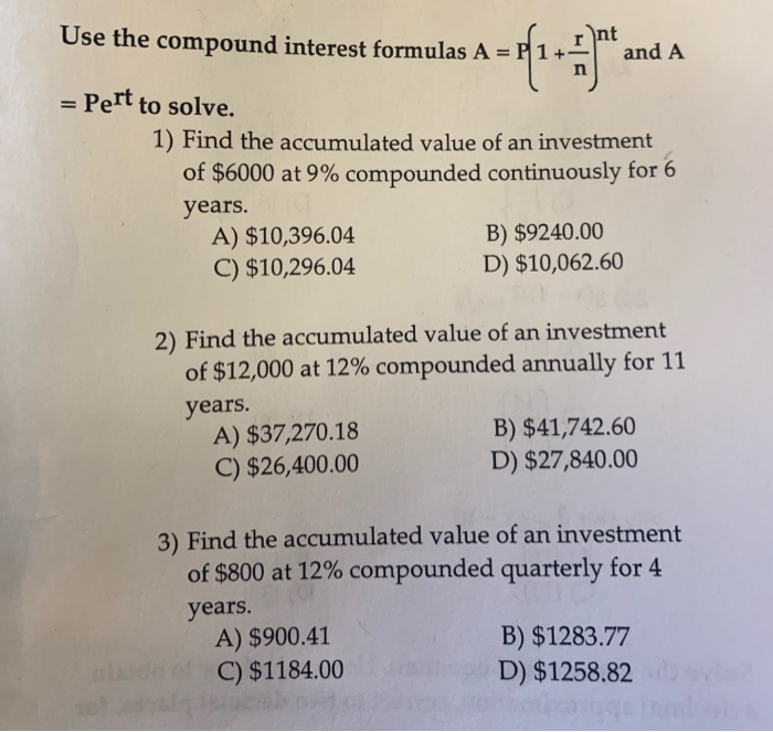 Solved Use the compound interest formulas A = P1+ and A = | Chegg.com