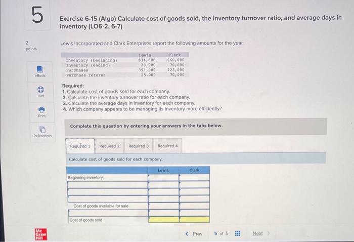 Exercise 6-15 (Algo) Calculate cost of goods sold, | Chegg.com