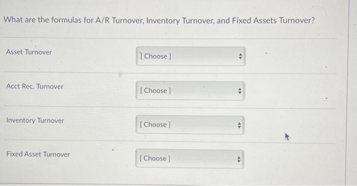 What are the formulas for.A/R Turnover, Inventory | Chegg.com