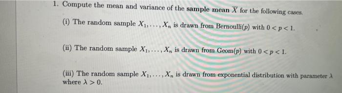 Solved 1. Compute the mean and variance of the sample mean | Chegg.com