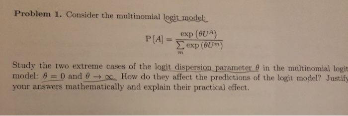 Problem 1. Consider the multinomial logit model: exp | Chegg.com