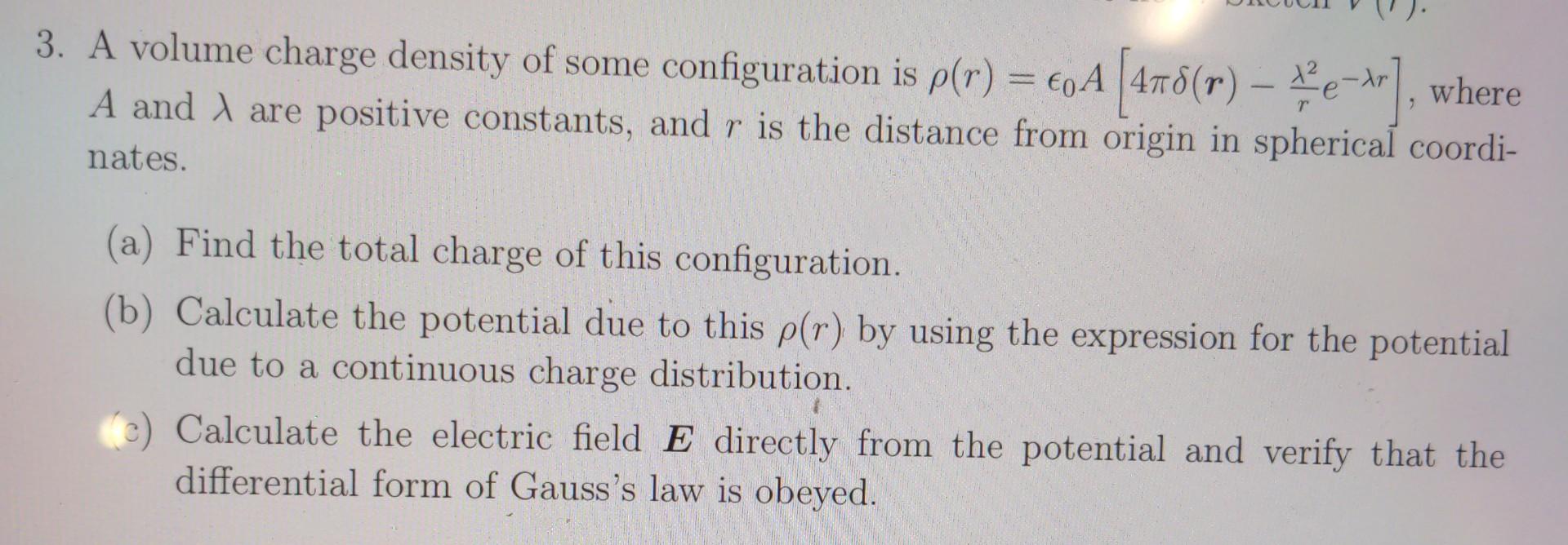 Solved 3. A volume charge density of some configuration is | Chegg.com
