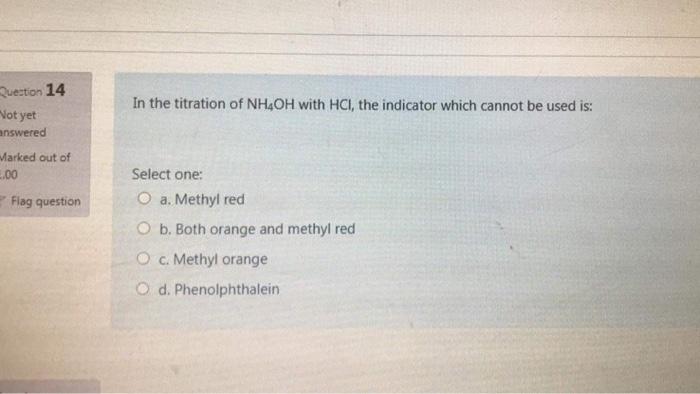 Solved Question 14 In the titration of NH4OH with HCI, the | Chegg.com