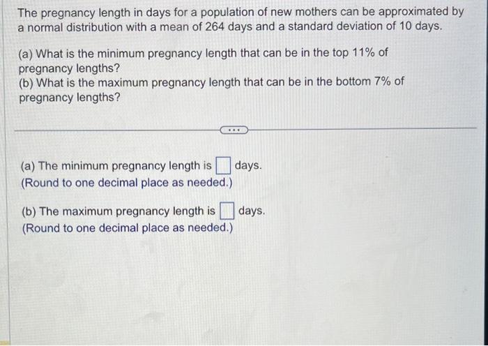 Solved The pregnancy length in days for a population of new | Chegg.com