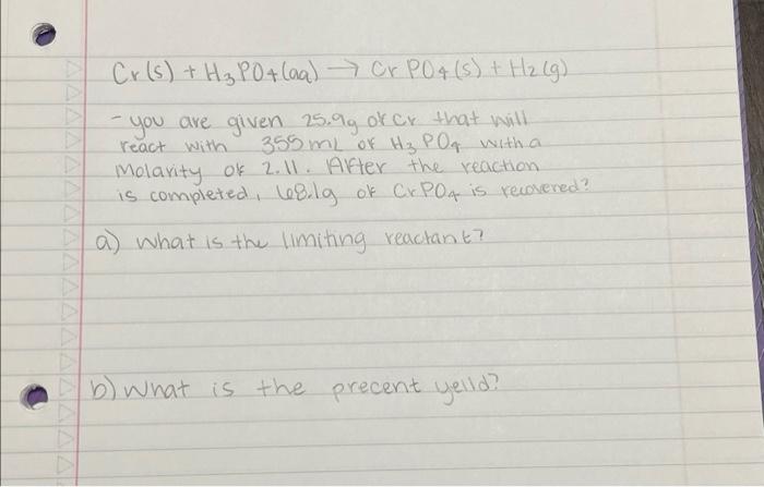 Solved Cr(s)+H3PO+(aq)→CrPO4( s)+H2( g) - you are given 25.9 | Chegg.com