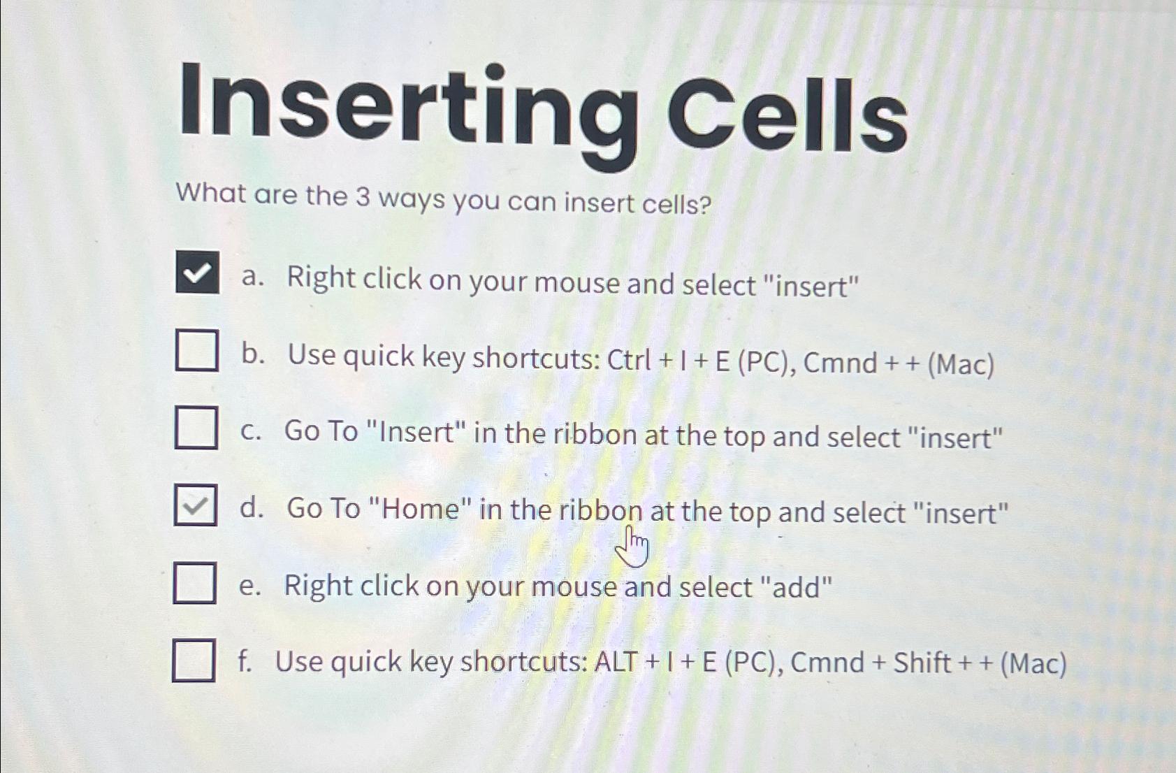 Solved Inserting CellsWhat are the 3 ﻿ways you can insert | Chegg.com