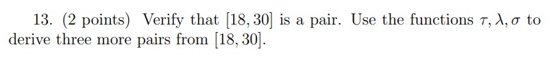 Solved (2 ﻿points) ﻿Verify that 18,30 is ﻿a pair. Use the | Chegg.com