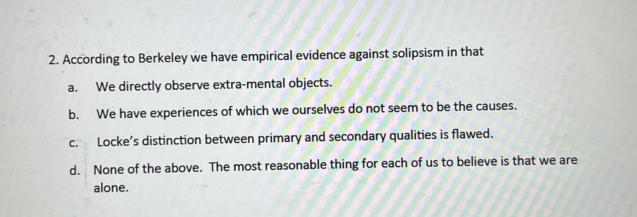High Quality SOLUTION According to Berkeley we have empirical evidence ...