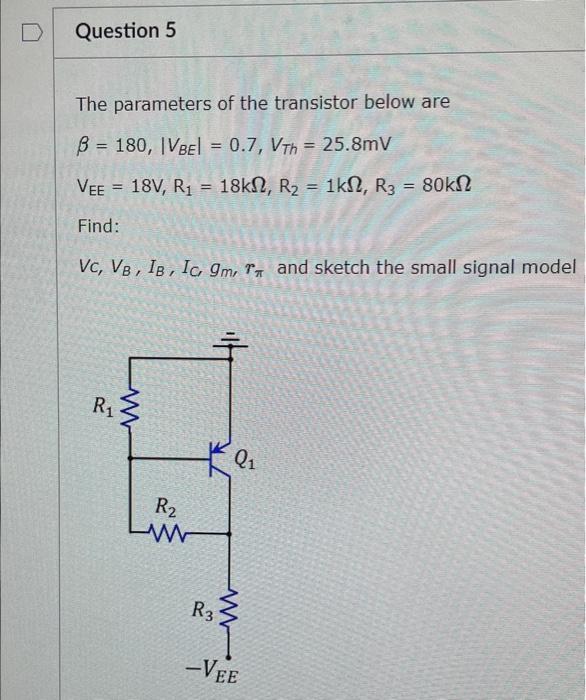 Solved The parameters of the transistor below are | Chegg.com