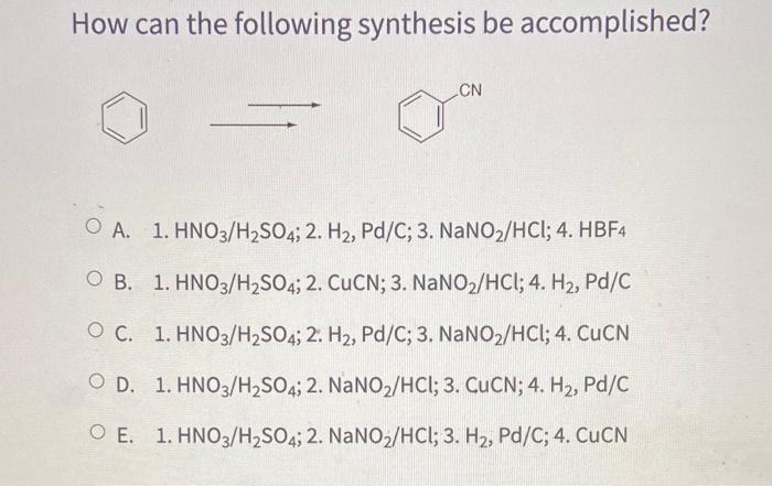 Solved How can the following synthesis be accomplished? A. | Chegg.com
