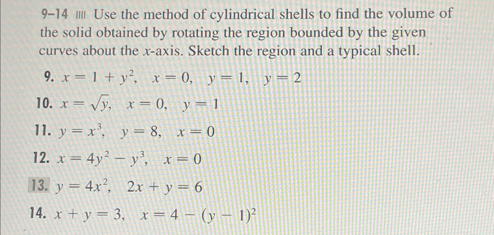 Solved 9-14 ﻿IIII Use the method of cylindrical shells to | Chegg.com