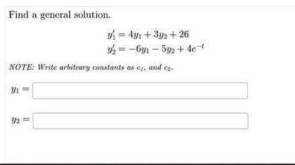 Find a general solution. NOTE: Write arbitrary | Chegg.com
