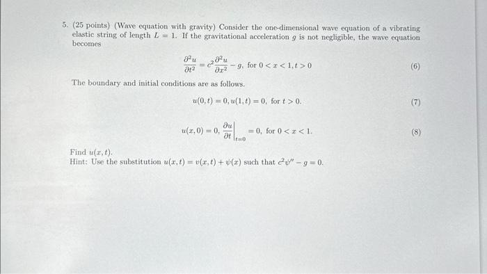 Solved 5. (25 points) (Wave equation with gravity) Consider | Chegg.com
