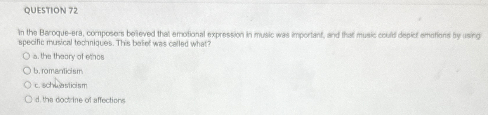 Solved QUESTION 72In the Baroque-era, composers believed | Chegg.com