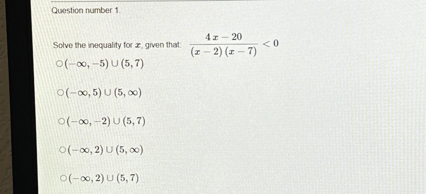 Solved Question number 1.Solve the inequality for x, ﻿given | Chegg.com