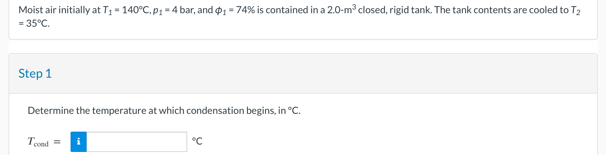 Solved Moist air initially at T1=140°C,p1=4bar , ﻿and φ1=74% | Chegg.com