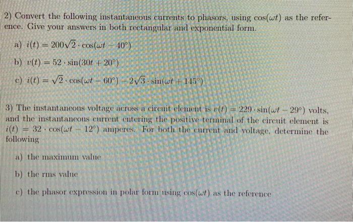 Solved 2) Convert the following instantaneous currents to | Chegg.com