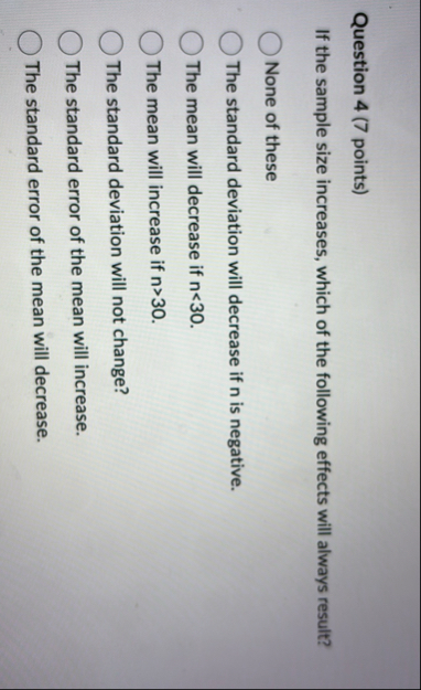 Solved Question 4 (7 ﻿points)If the sample size increases, | Chegg.com