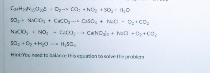 Solved C35H20N 150305 + 02 --> CO2 + NO2 + SO2 + H20 SO2 + | Chegg.com