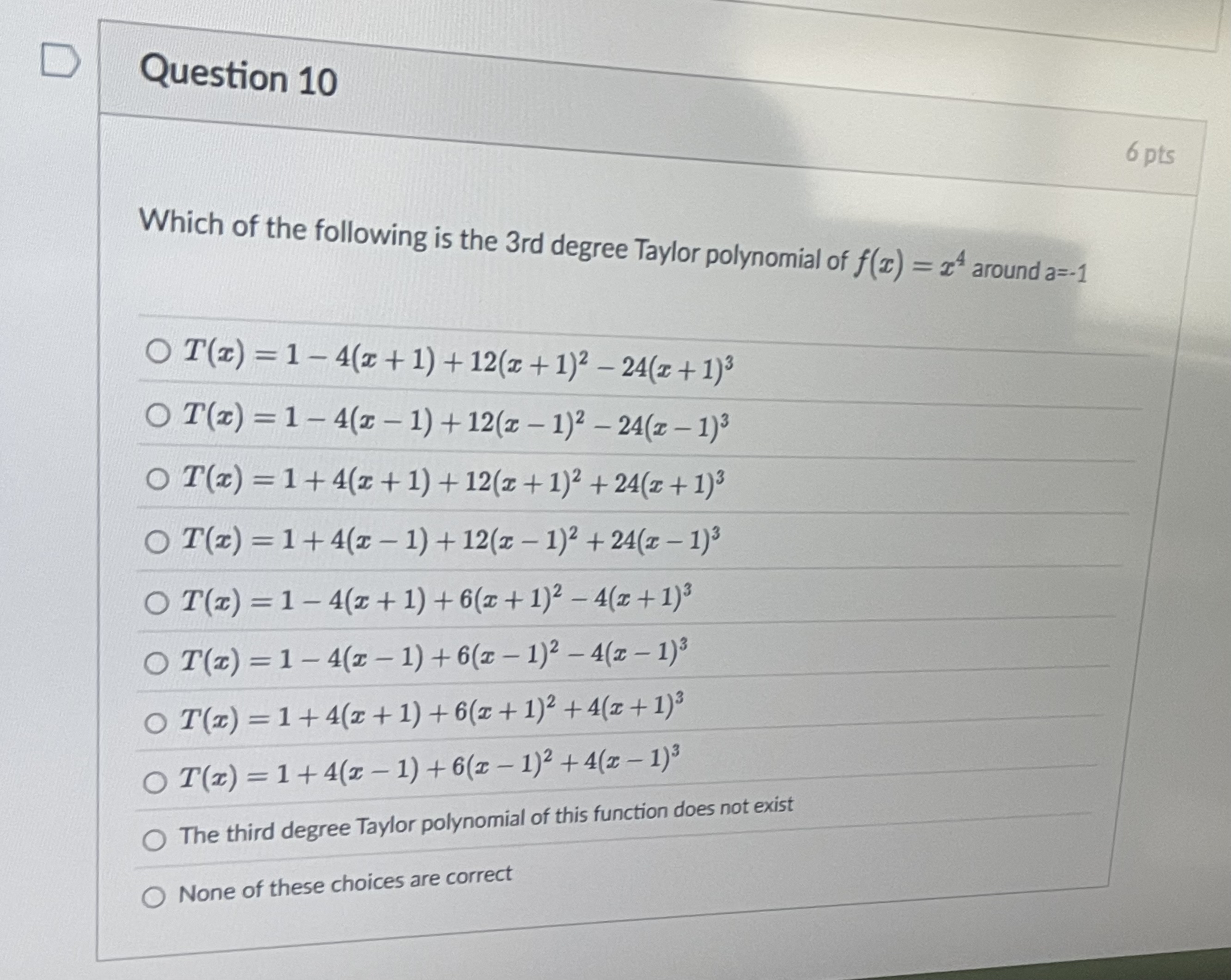 Solved Question 10Which of the following is the 3rd degree | Chegg.com