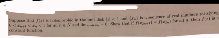 Solved Suppose that f(z) is holomorphic in the unit disk | Chegg.com
