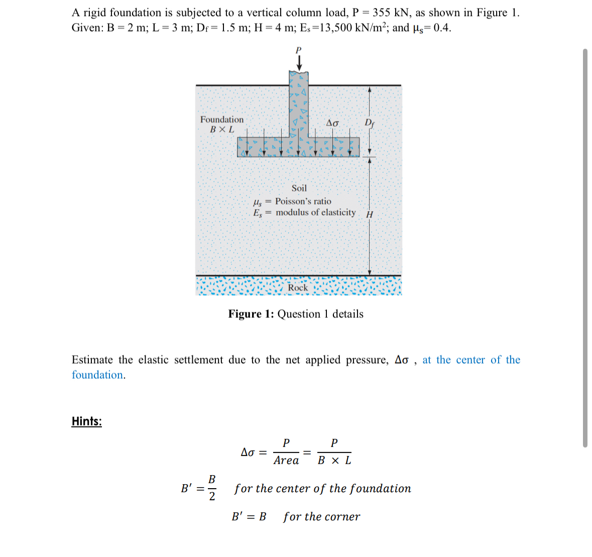Solved A rigid foundation is subjected to a vertical column | Chegg.com