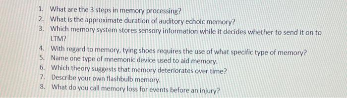 Solved 1. What are the 3 steps in memory processing? 2. What | Chegg.com
