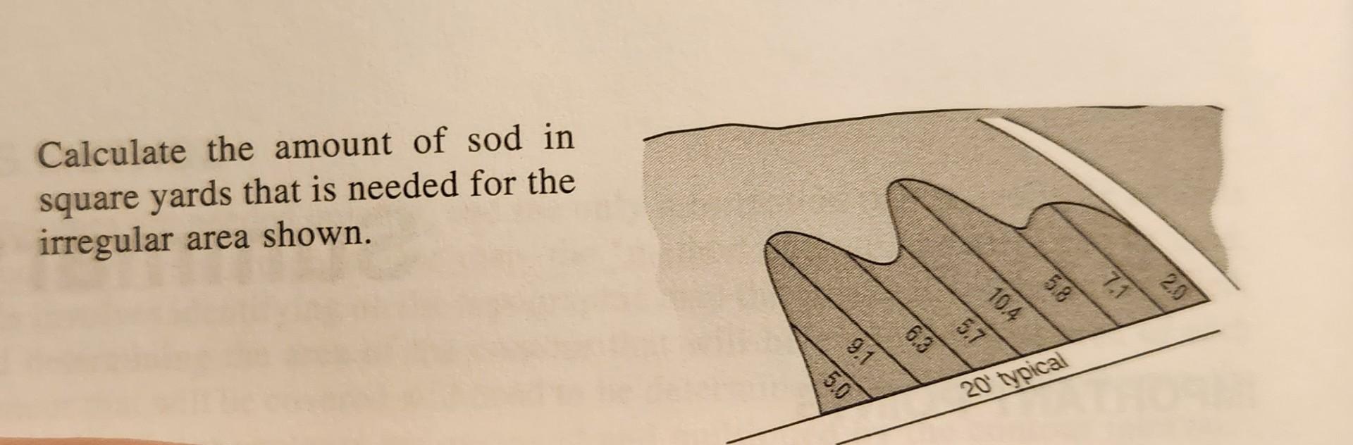 Solved Calculate the amount of sod in square yards that is | Chegg.com