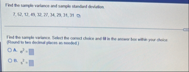 Solved Find the sample variance and sample standard | Chegg.com