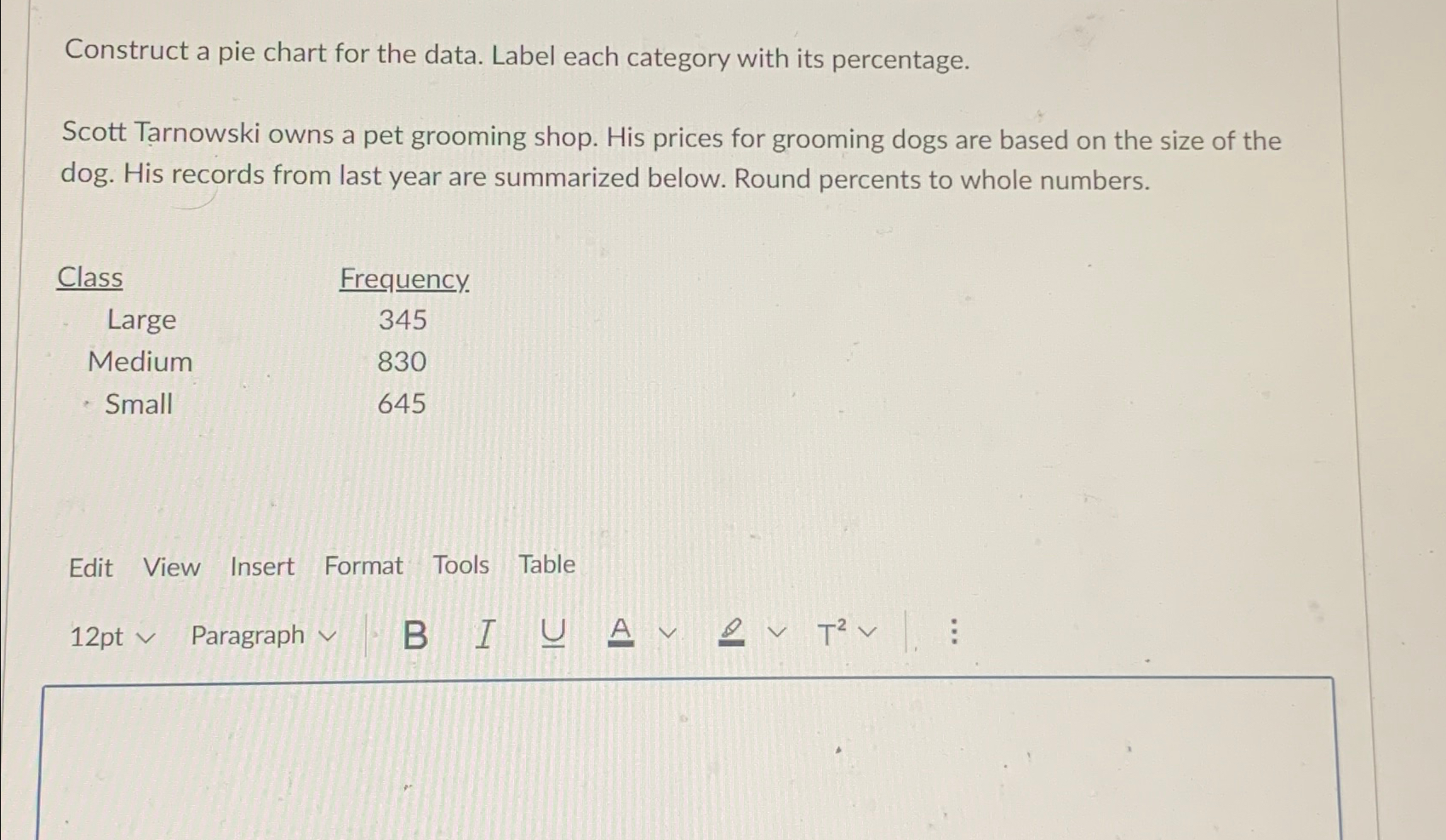 Solved Construct a pie chart for the data. Label each | Chegg.com
