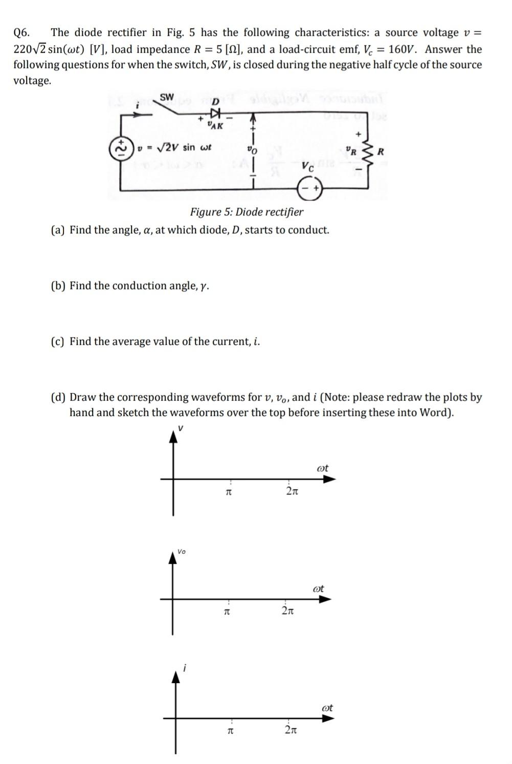 Solved Q6. The diode rectifier in Fig. 5 has the following | Chegg.com