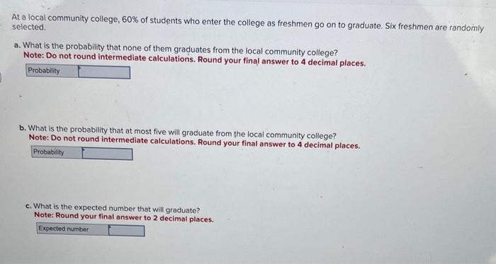 Solved At a local community college, 60% of students who | Chegg.com