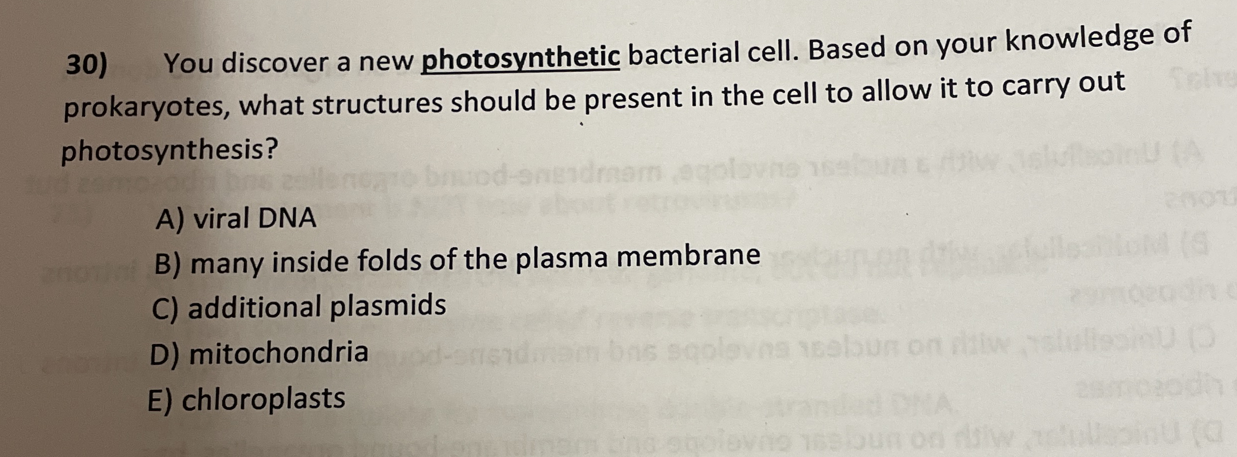 Solved You discover a new photosynthetic bacterial cell. | Chegg.com