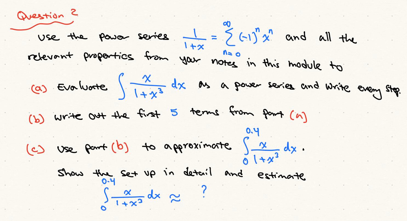 Solved Question 2Use the powar series 11+x=∑n=0∞(-1)nxn ﻿and | Chegg.com