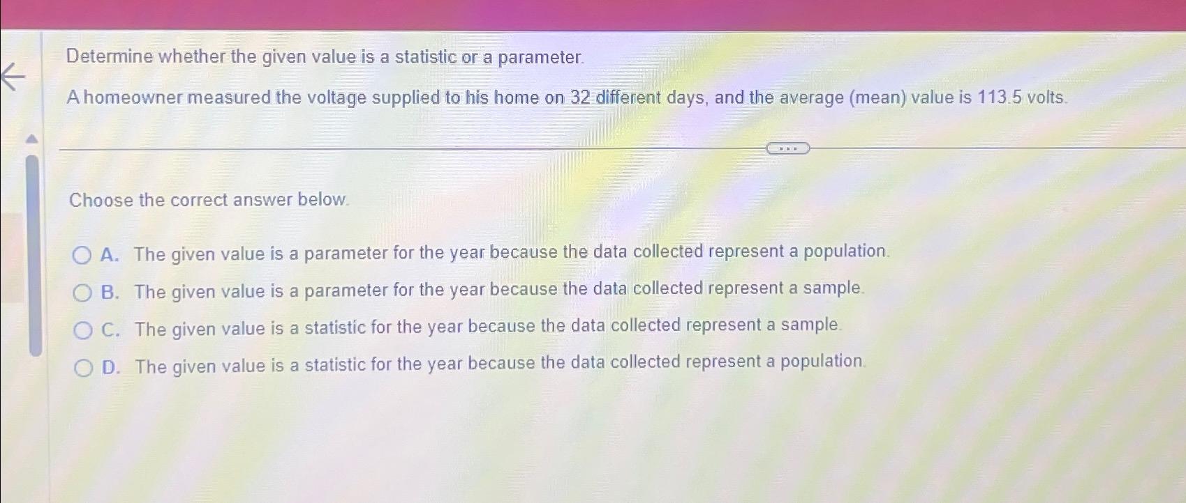 Solved Determine whether the given value is a statistic or a | Chegg.com